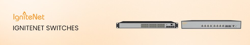 Top-Performance Low-Priced IgniteNet Switches | ISP Supplies